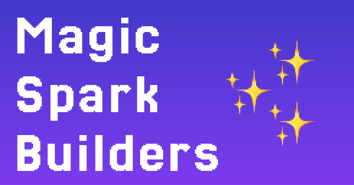 Magic Spark Builders